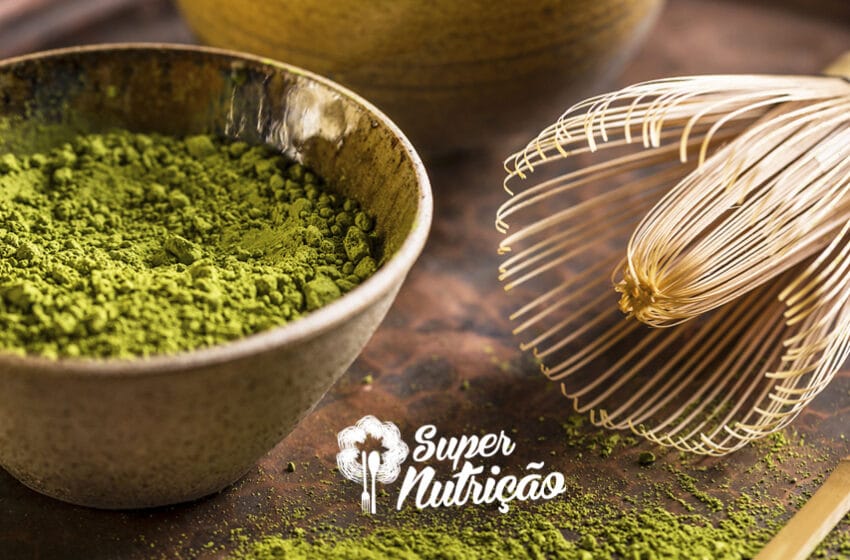 Matcha: o Chá Verde, só que diferente. - Super Nutrição